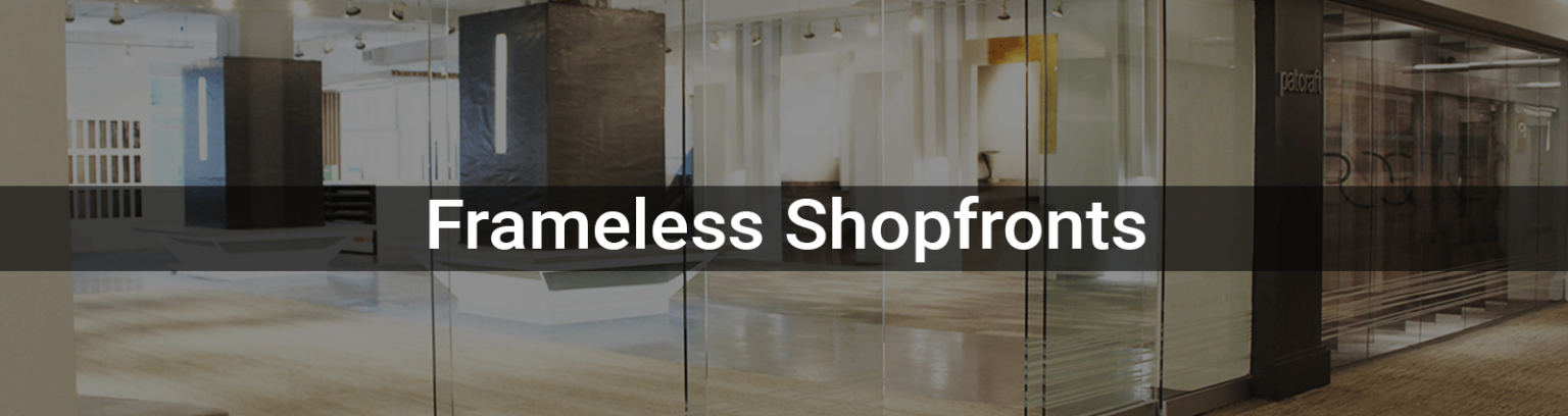 Best Frameless Shop Front | Frameless Shopfronts Birmingham